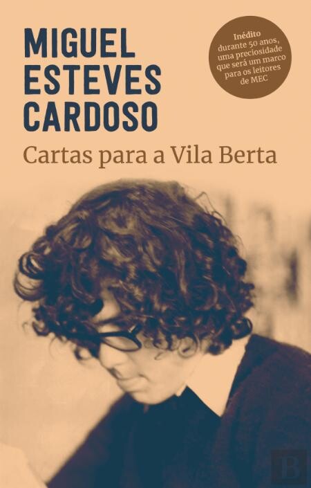 Novidade - "Cartas para a Vila Berta" de Miguel Esteves Cardoso - Ministério dos Livros